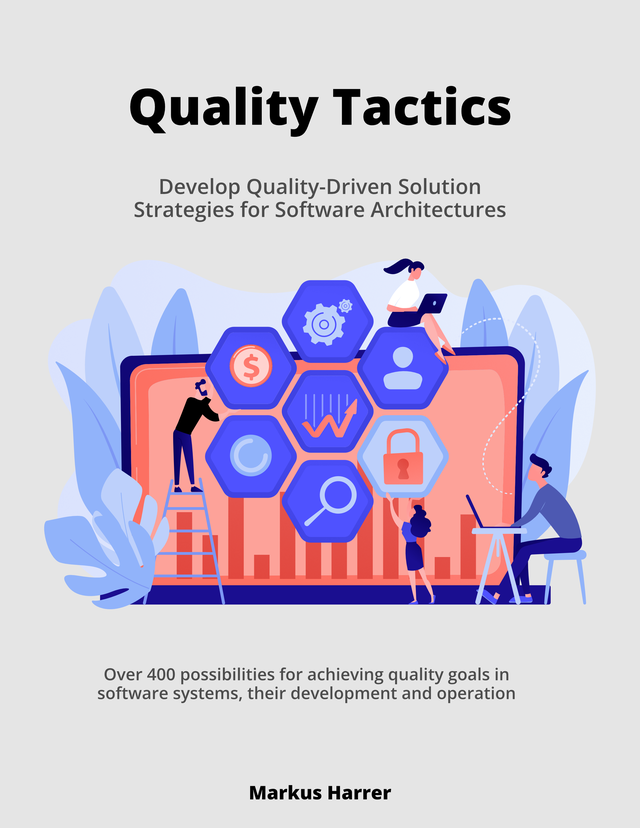 Quality Tactics by Markus Harrer [Leanpub PDF/iPad/Kindle]