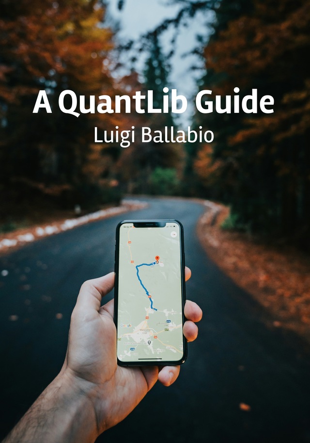 A QuantLib Guide by Luigi Ballabio [Leanpub PDF/iPad/Kindle]