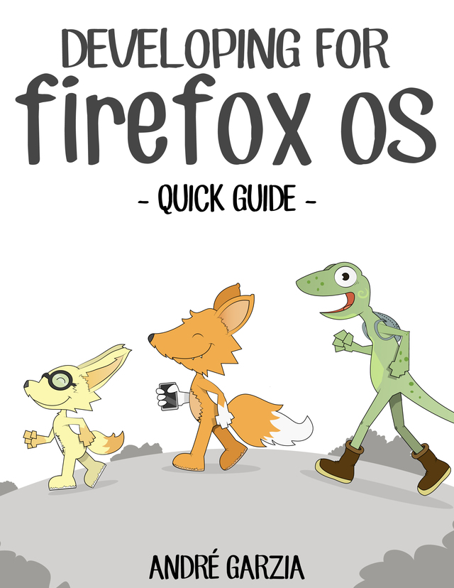 Quick Guide For Firefox OS App… [Leanpub PDF/iPad/Kindle]