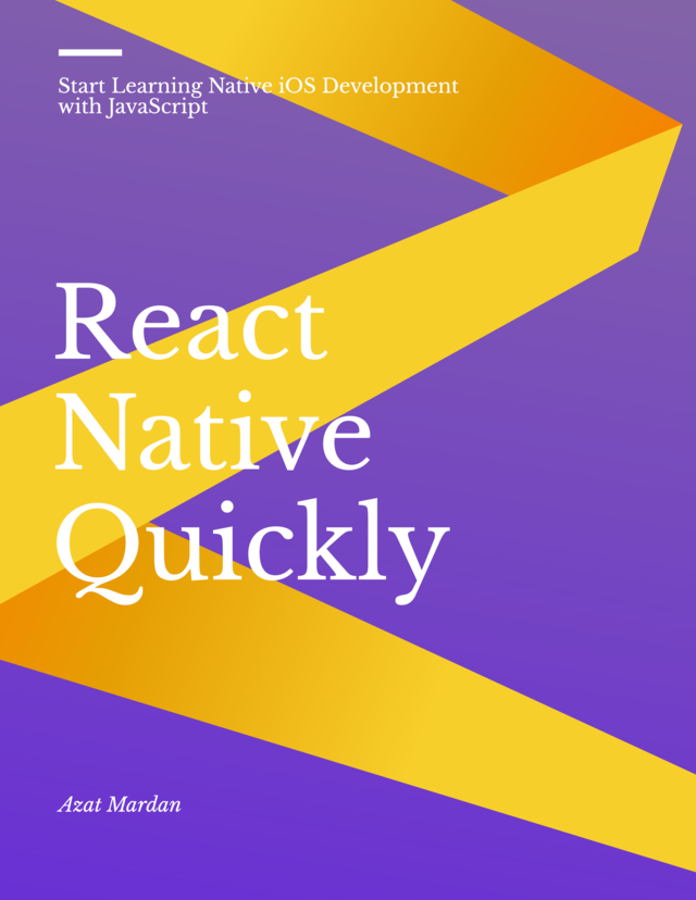 React Native Quickly by Azat Mardan [Leanpub PDF/iPad/Kindle]