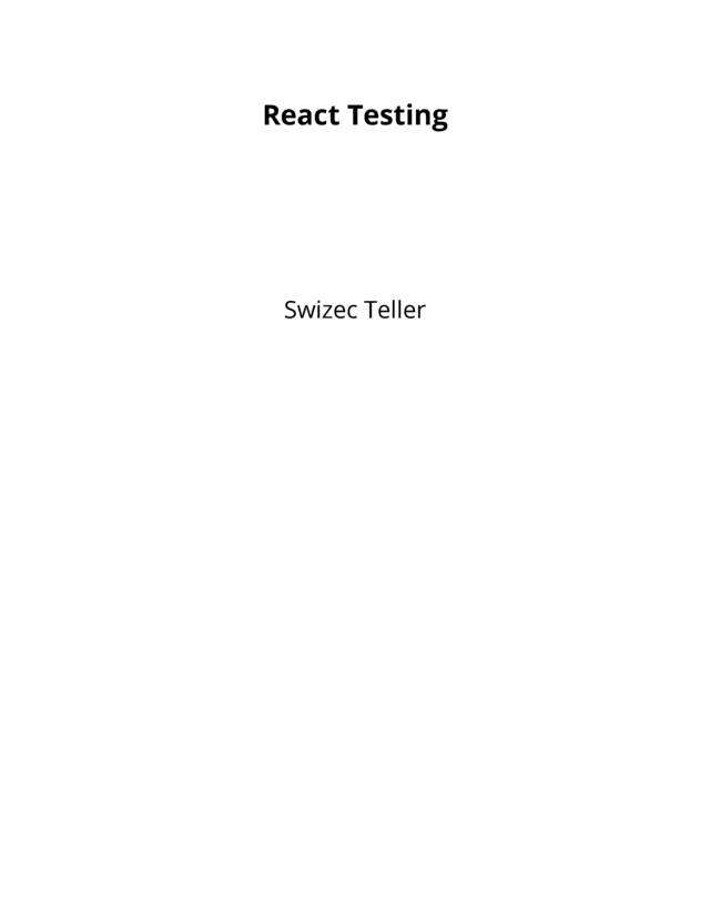 React Testing by Swizec Teller [Leanpub PDF/iPad/Kindle]