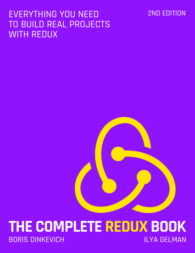 Complete Redux Book (2nd… by Ilya Gelman et al. [PDF/iPad/Kindle]