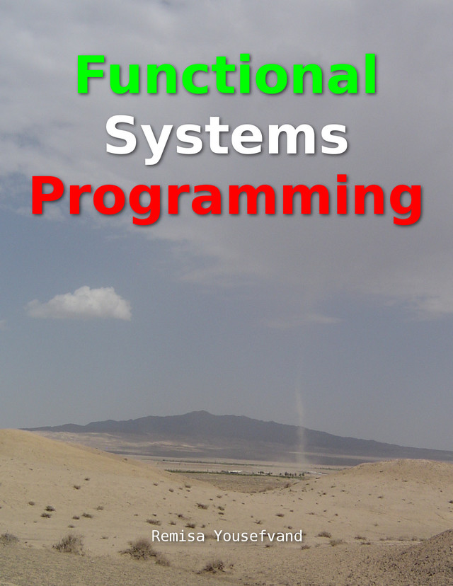 Functional Systems Programming [Leanpub PDF/iPad/Kindle]