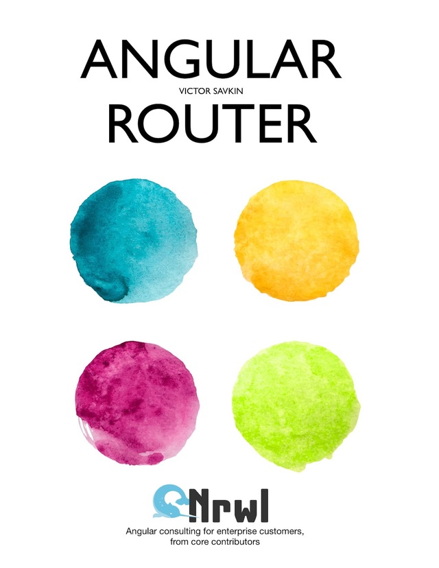 Angular Router by Victor Savkin [Leanpub PDF/iPad/Kindle]