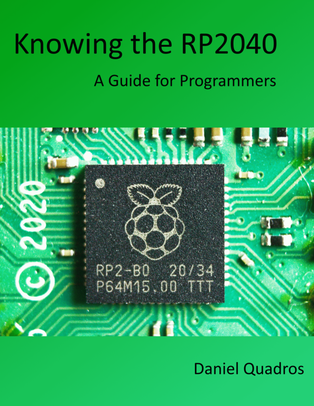 Knowing the RP2040 by Daniel Quadros [Leanpub PDF/iPad/Kindle]