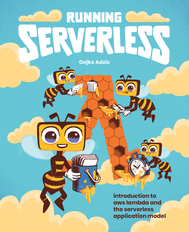 Running Serverless by Gojko Adzic [Leanpub PDF/iPad/Kindle]