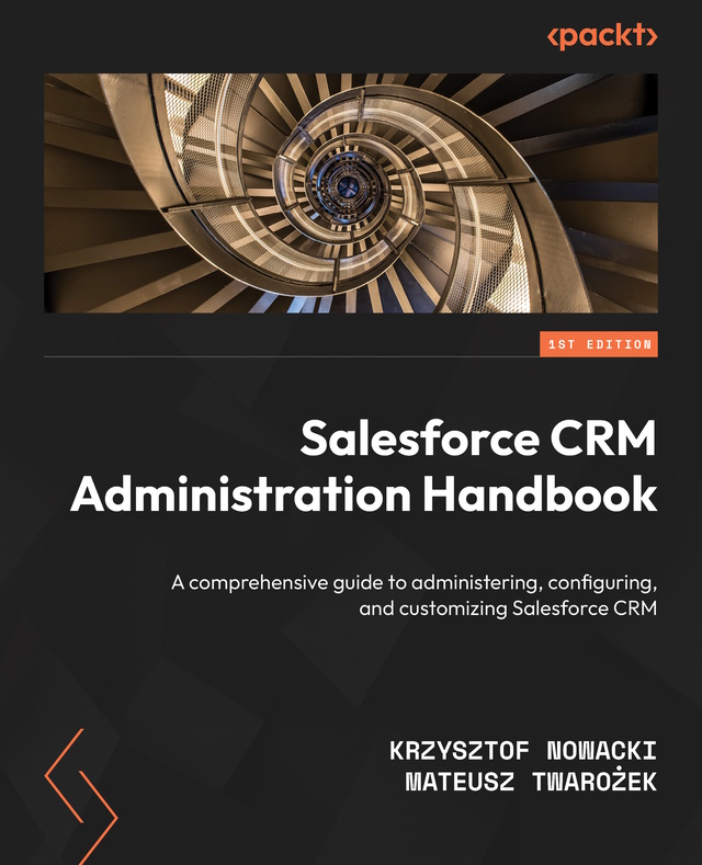 Salesforce CRM… by Packt Publishing Ltd [PDF/iPad/Kindle]