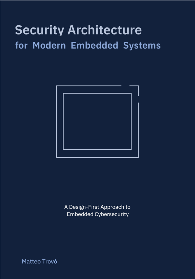 Security Architecture for Modern Embedded… [PDF/iPad/Kindle]