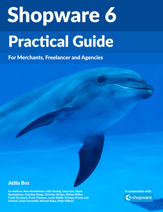 Shopware 6 Practical… by Atilla Boz [Leanpub PDF/iPad/Kindle]