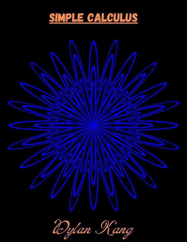 Simple Calculus by Dylan Kang [Leanpub PDF/iPad/Kindle]