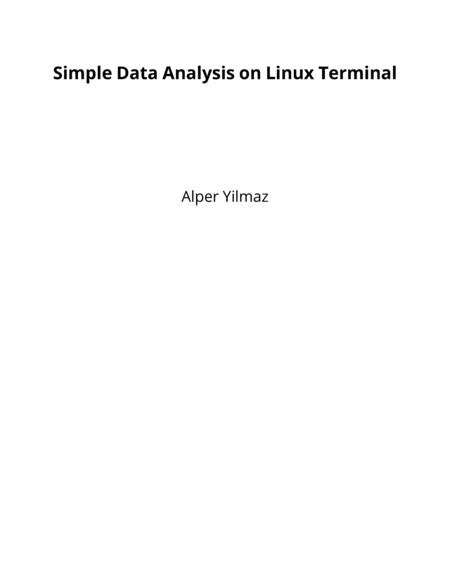 Simple Data Analysis on Linux… by Alper Yilmaz [PDF/iPad/Kindle]