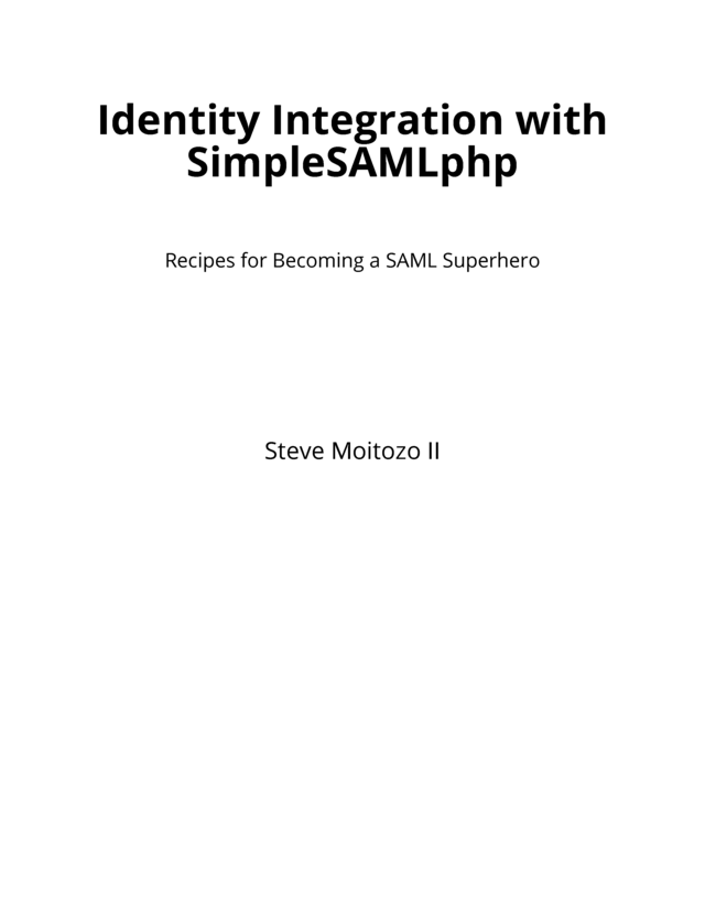 Identity Integration with SimpleSAMLphp [Leanpub PDF/iPad/Kindle]
