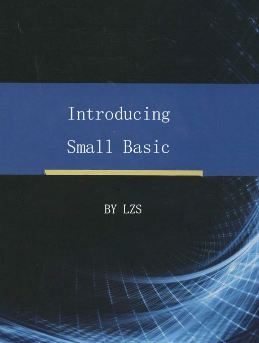 Introducing Small Basic by Antonio Diaz [Leanpub PDF/iPad/Kindle]