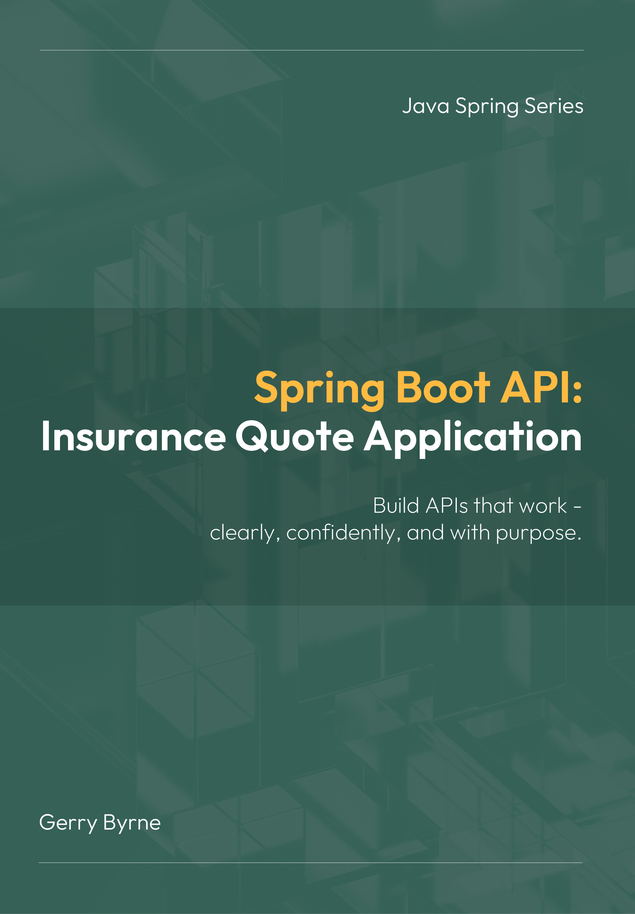 Spring Boot API: Insurance… by Gerry Byrne [PDF/iPad/Kindle]
