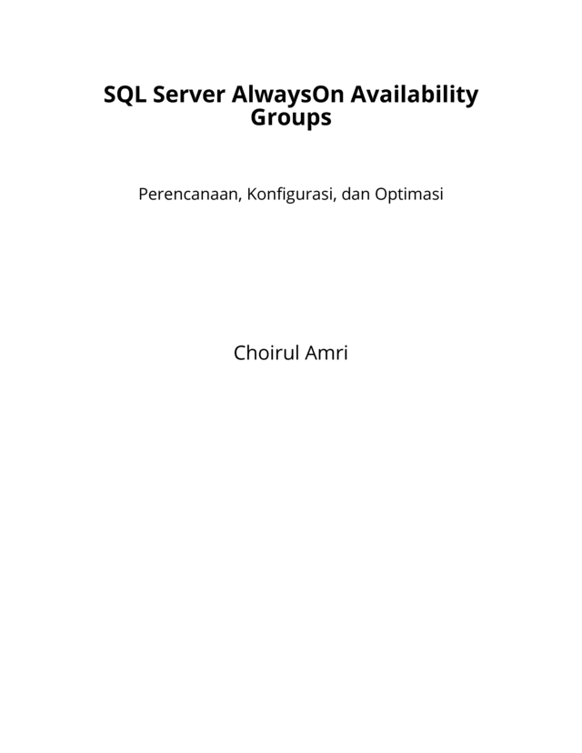 SQL Server AlwaysOn… oleh Choirul Amri [PDF/iPad/Kindle]