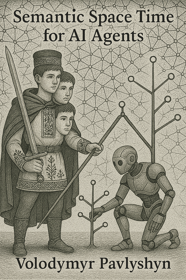 Semantic Space Time for… by Volodymyr Pavlyshyn [PDF/iPad/Kindle]