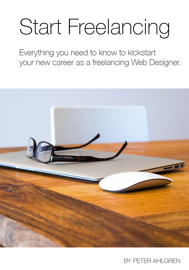 Start Freelancing by Peter Ahlgren [Leanpub PDF/iPad/Kindle]