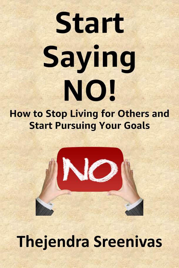 Start Saying NO! by Thejendra Sreenivas [Leanpub PDF/iPad/Kindle]