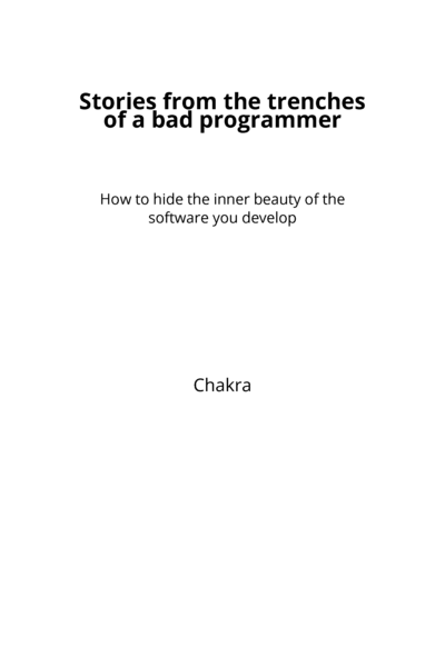 Stories from the trenches of a bad… by Chakra [PDF/iPad/Kindle]