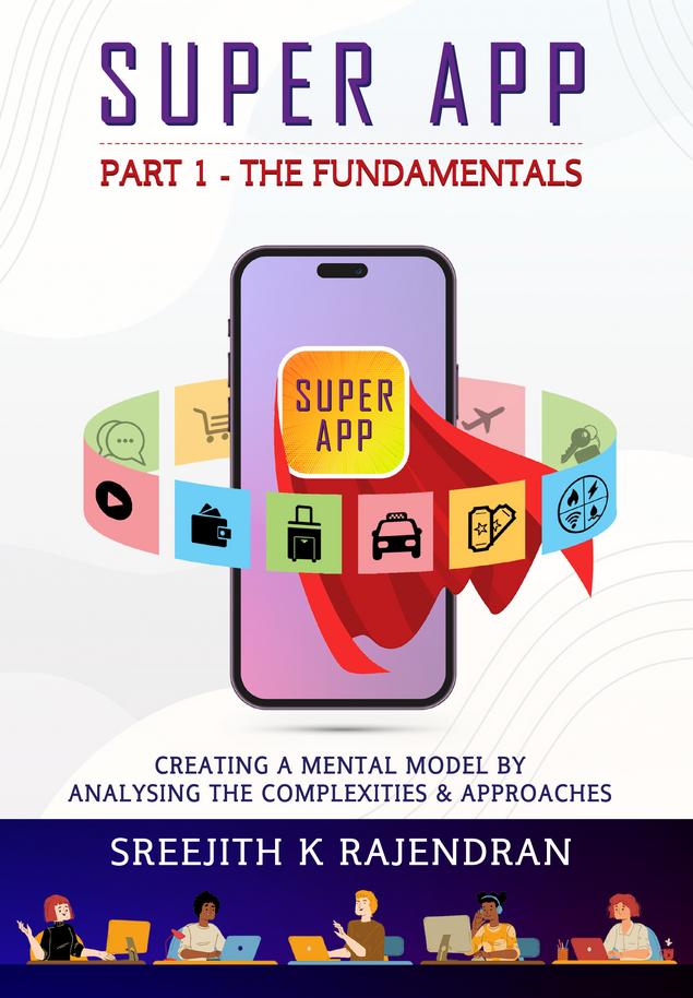 Super App Part 1 - The… by Sreejith K R [Leanpub PDF/iPad/Kindle]