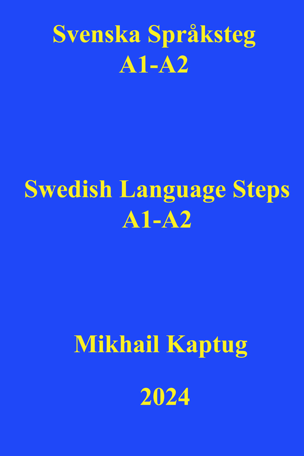 Swedish Language Steps… by Mikhail Kaptug [PDF/iPad/Kindle]