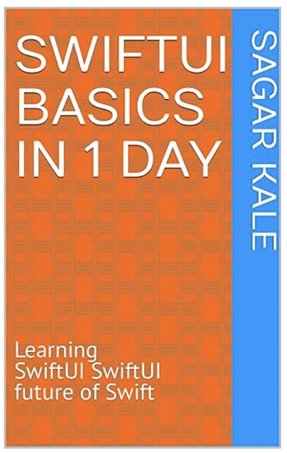 SwiftUI in 1 Day by Sagar Kale [Leanpub PDF/iPad/Kindle]