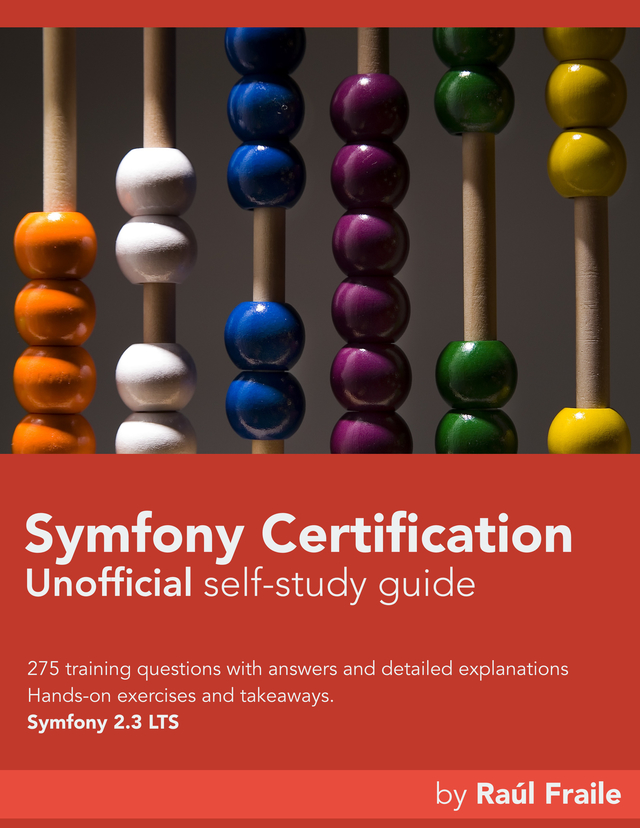 Symfony Certification by Raúl Fraile [Leanpub PDF/iPad/Kindle]