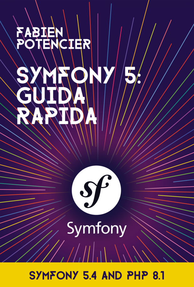 Symfony 5: guida… di Fabien Potencier [Leanpub PDF/iPad/Kindle]