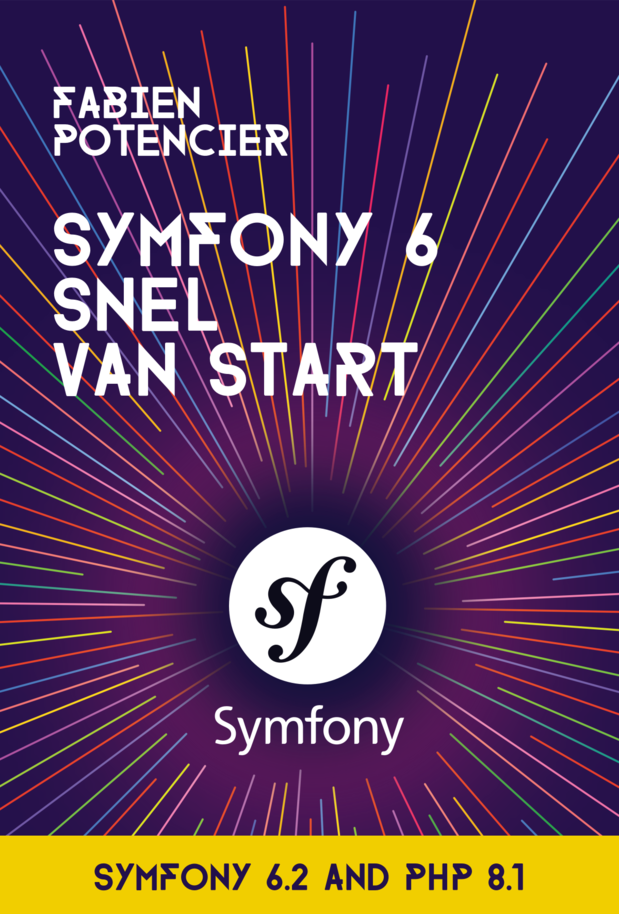 Symfony 6: Snel van… door Fabien Potencier [PDF/iPad/Kindle]