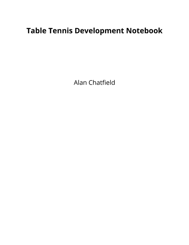 Table Tennis Development Notebook [Leanpub PDF/iPad/Kindle]