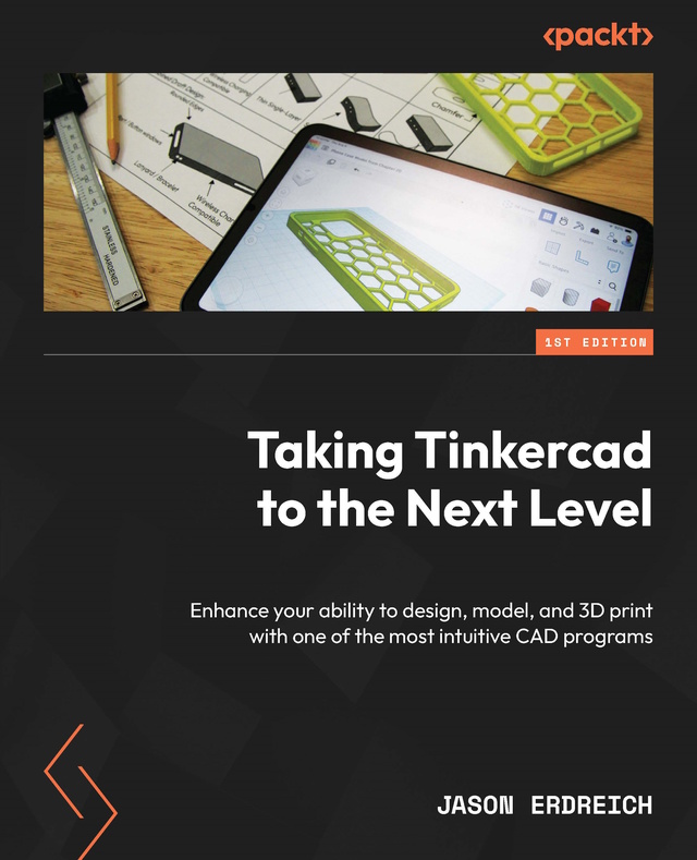 Taking Tinkercad to… by Packt Publishing Ltd [PDF/iPad/Kindle]