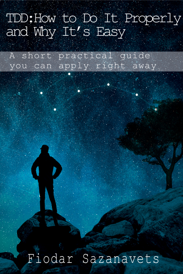 TDD: How to Do it… by Fiodar Sazanavets [PDF/iPad/Kindle]