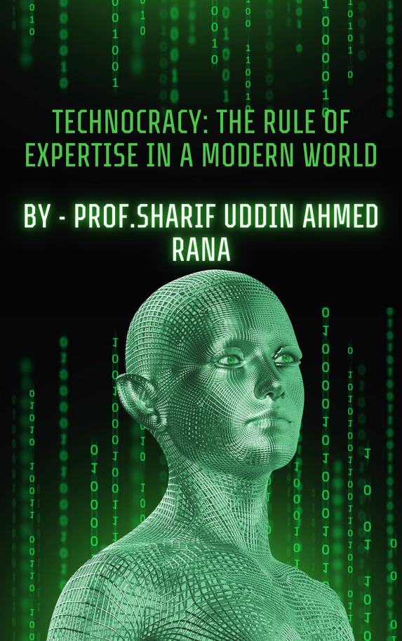 Technocracy: The… by sharif Uddin Ahmed Rana [PDF/iPad/Kindle]