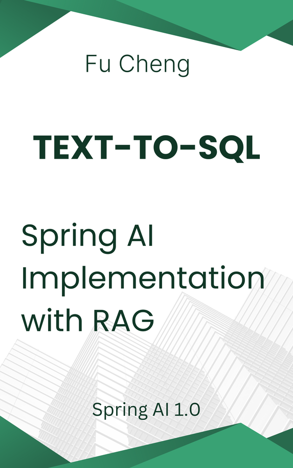 Text-to-SQL, Spring AI… by Fu Cheng [PDF/iPad/Kindle]