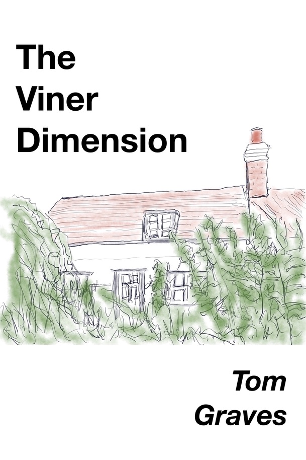 The Viner Dimension by Tom Graves [Leanpub PDF/iPad/Kindle]