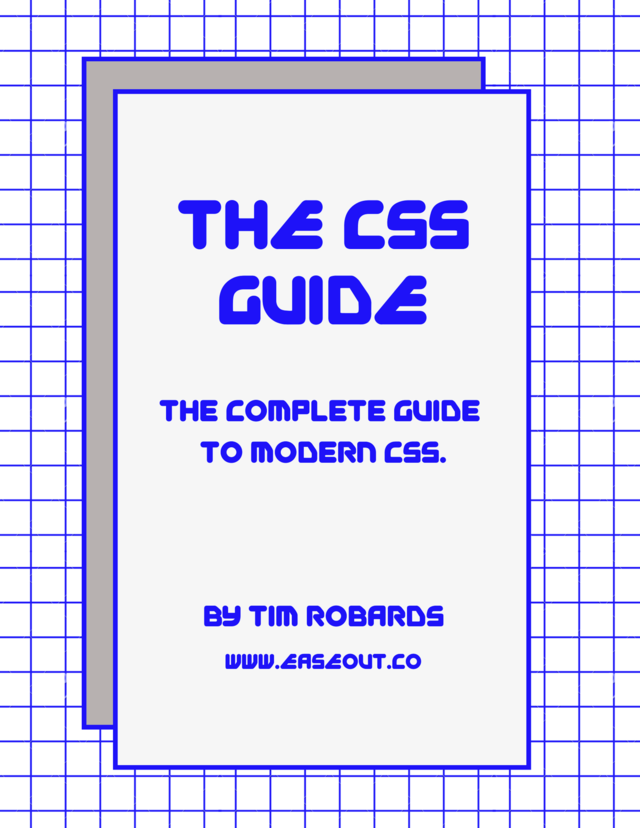 The CSS Guide by Tim Robards [Leanpub PDF/iPad/Kindle]