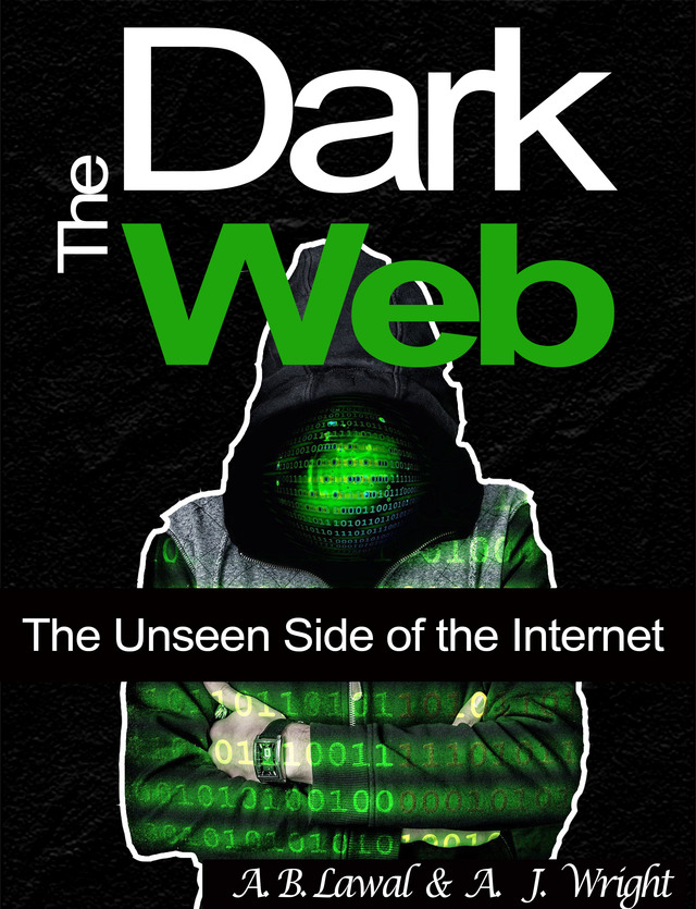 The Dark Web by Bolakale Aremu [Leanpub PDF/iPad/Kindle]