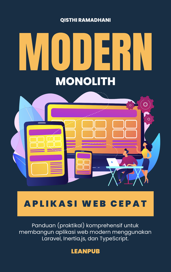 Modern Monolith: Membangun Aplikasi Web Cepat… [PDF/iPad/Kindle]