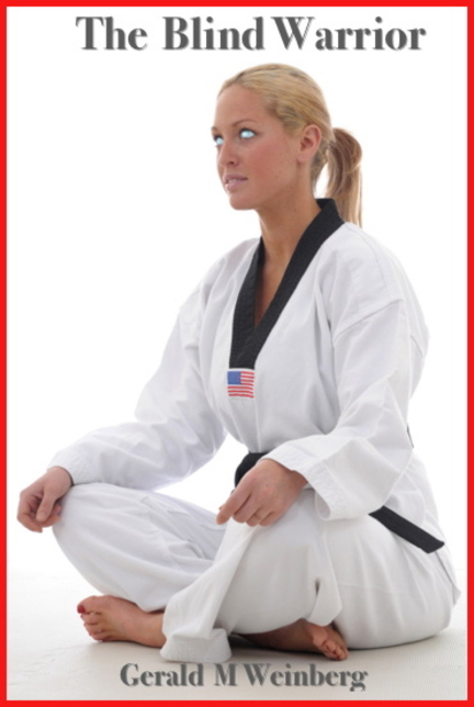 The Blind Warrior by Gerald M. Weinberg [Leanpub PDF/iPad/Kindle]