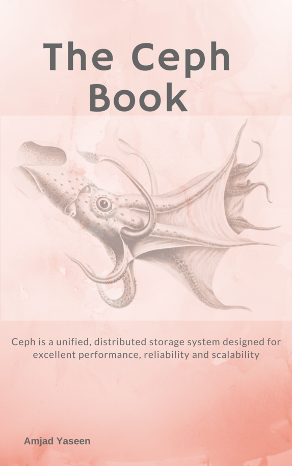 The Ceph Book by Amjad Yaseen [Leanpub PDF/iPad/Kindle]
