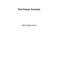 The Fiction Formula by Mark Mapstone [Leanpub PDF/iPad/Kindle]