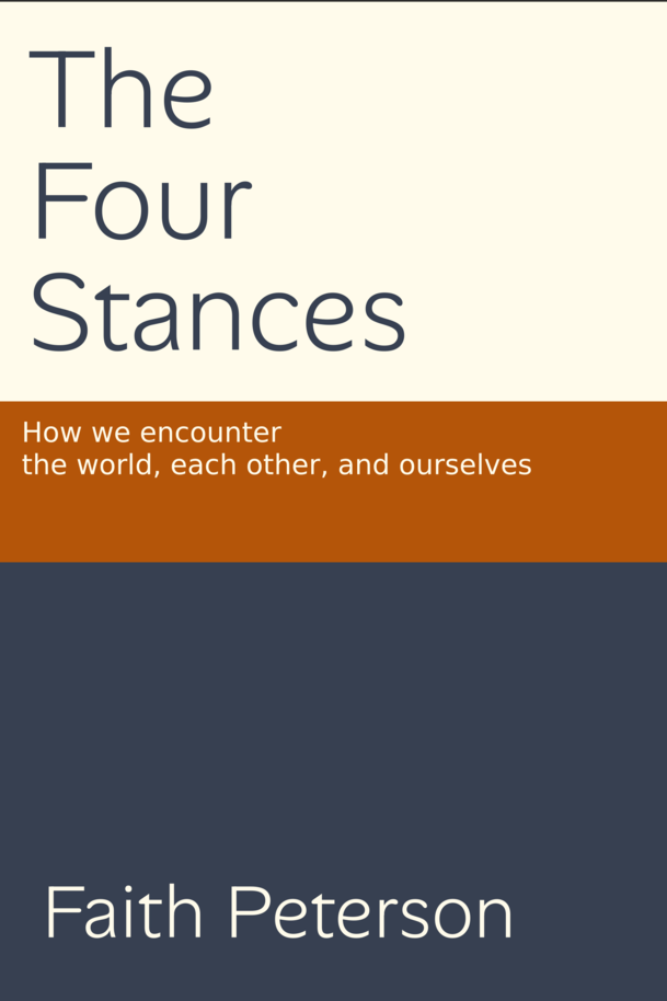 The Four Stances™ [Leanpub PDF/iPad/Kindle]