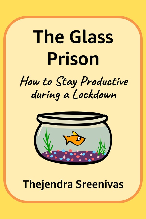 The Glass Prison by Thejendra Sreenivas [Leanpub PDF/iPad/Kindle]