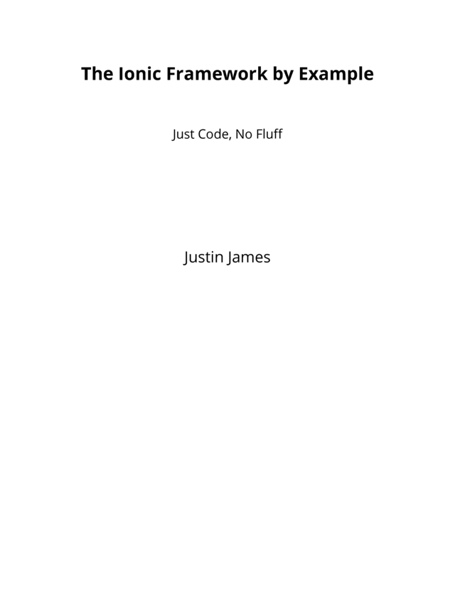Ionic Framework by Example by Justin James [PDF/iPad/Kindle]