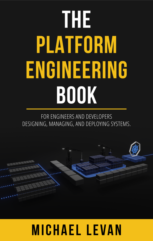 Platform Engineering Book by Michael Levan [PDF/iPad/Kindle]