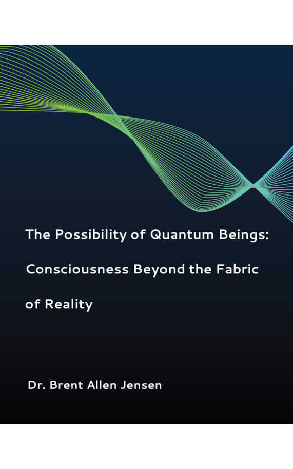 Possibility of Quantum Beings: Consciousness… [PDF/iPad/Kindle]