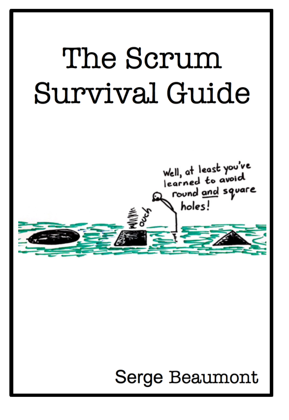 Scrum Survival Guide by Serge Beaumont [Leanpub PDF/iPad/Kindle]