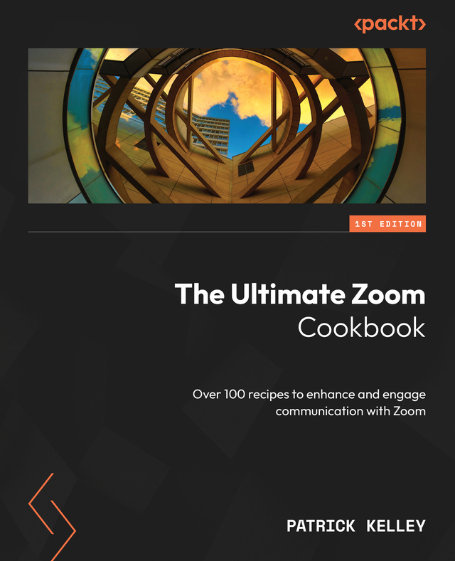 Ultimate Zoom Cookbook by Packt Publishing Ltd [PDF/iPad/Kindle]