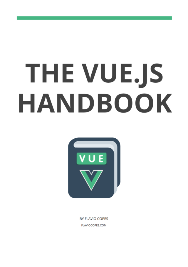 The Vue Handbook by Flavio Copes [Leanpub PDF/iPad/Kindle]