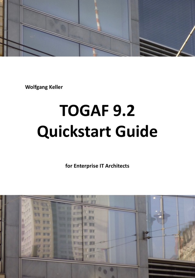 TOGAF 9.2 Quickstart… by Wolfgang Keller [PDF/iPad/Kindle]